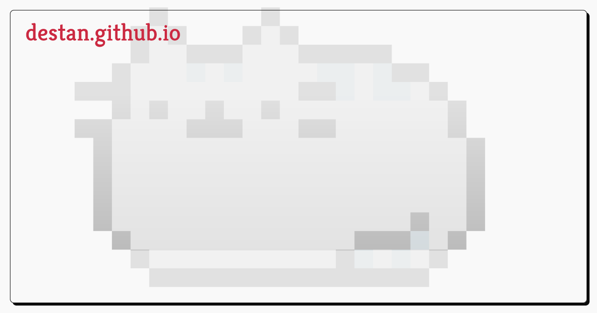 Home • destan.github.io